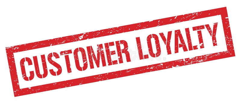 CUSTOMER LOYALTY Red Grungy Rectangle Stamp Stock Illustration ...