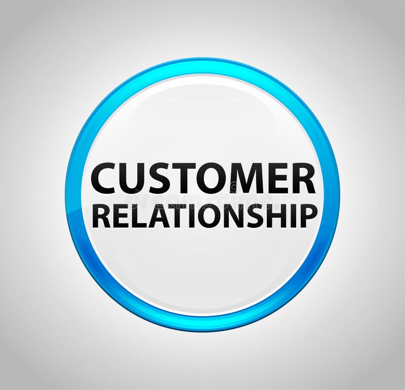 Customer Relationship Round Blue Push Button Stock Illustration ...