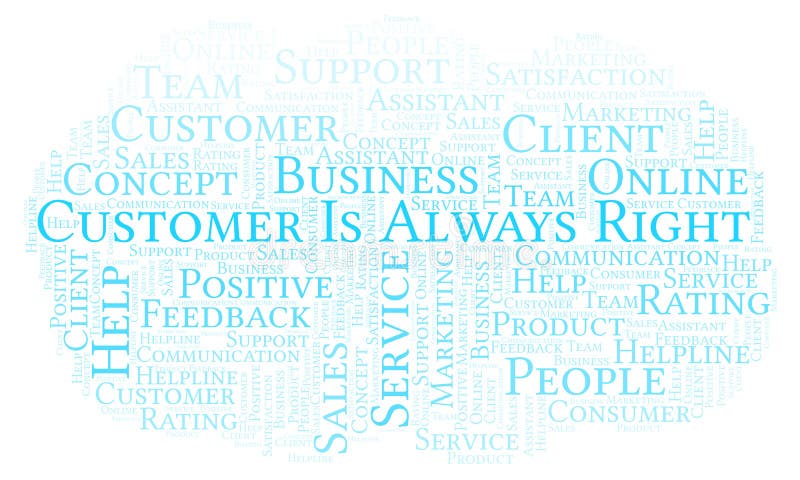 Customer is always Right Word Cloud. Stock Illustration - Illustration ...