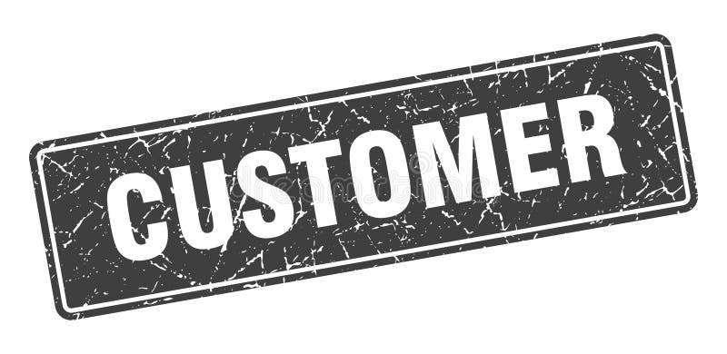 Customer Sign. Customer Grunge Stamp Stock Vector - Illustration of ...
