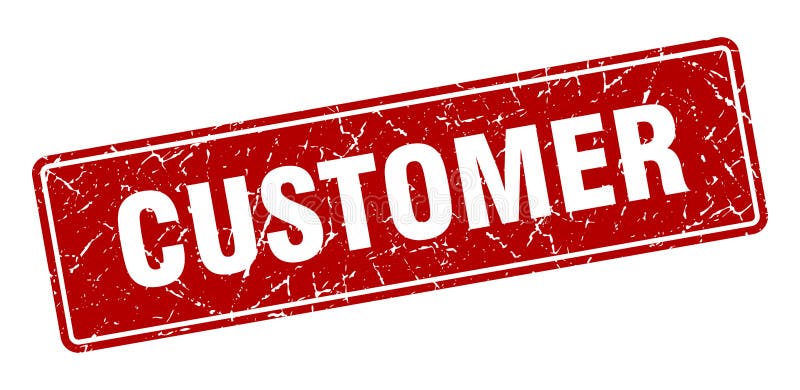 Customer Sign. Customer Grunge Stamp Stock Vector - Illustration of ...