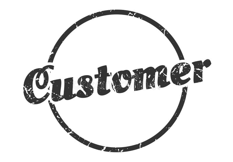 Customer Sign. Customer Round Vintage Stamp Stock Vector - Illustration ...