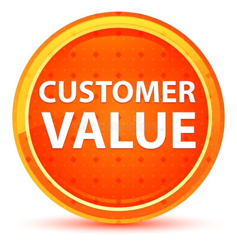 Customer Value Natural Orange Round Button Stock Illustration ...