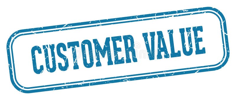 Customer Value Stamp. Customer Value Rectangular Stamp on White ...