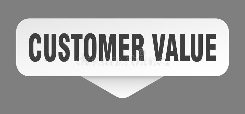 Customer Value Sticker. Customer Value Sign Isolated on Gray Background ...