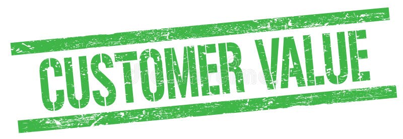 CUSTOMER VALUE Text on Green Grungy Rectangle Stamp Stock Illustration ...