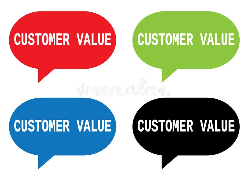 CUSTOMER VALUE Text, on Rectangle Speech Bubble Sign. Stock ...