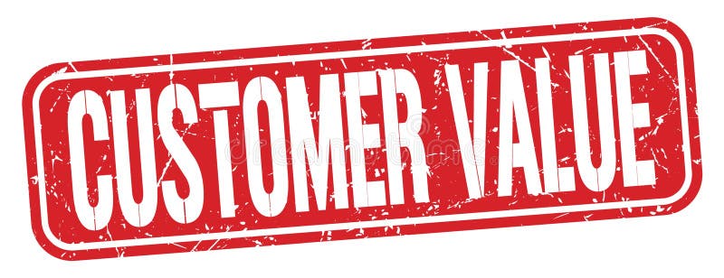 CUSTOMER VALUE Text Written on Red Stamp Sign Stock Illustration ...