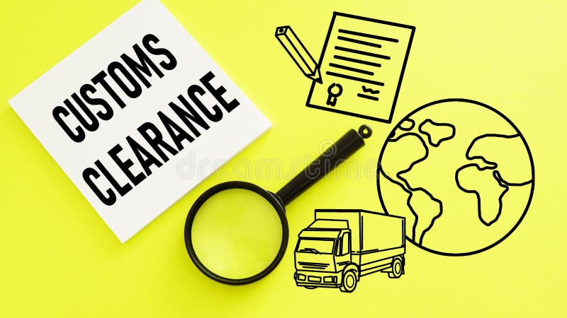 Customs Clearance is Shown Using the Text Stock Image - Image of ...