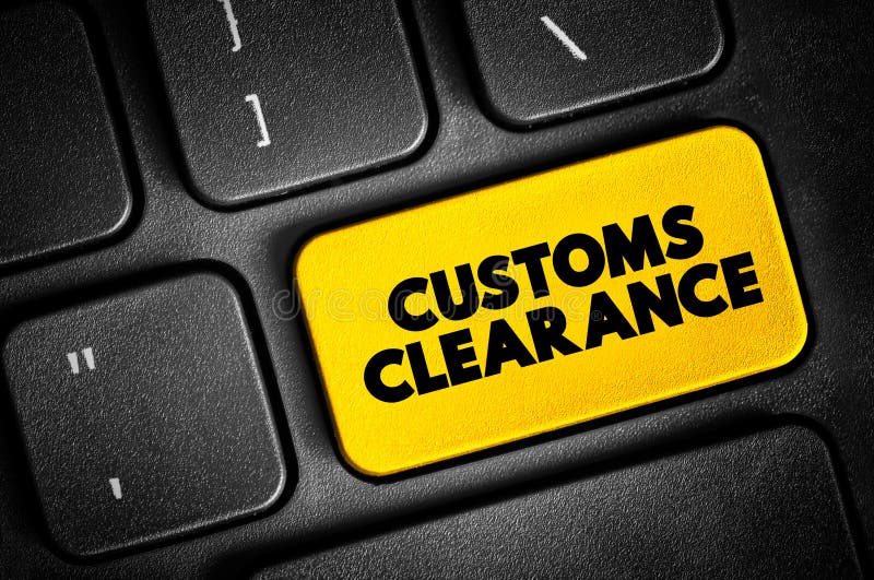Customs Clearance Text Button on Keyboard, Concept Background Stock ...