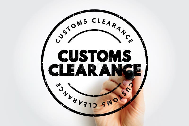 Customs Clearance Text Stamp, Concept Background Stock Photo - Image of ...