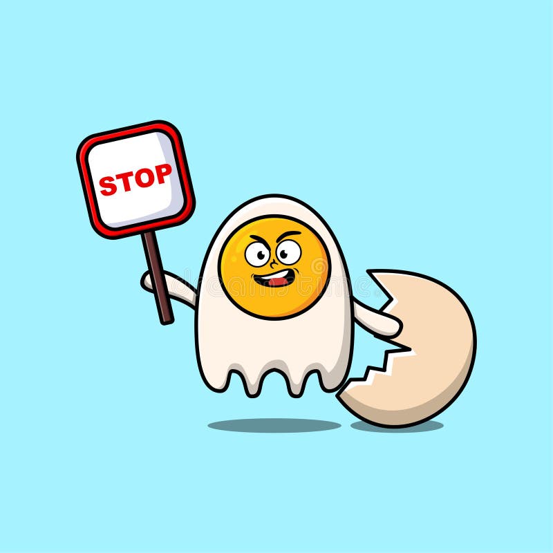 Cute Cartoon Mascot Fried Egg with Stop Sign Board Stock Vector - Illustration of easter ...