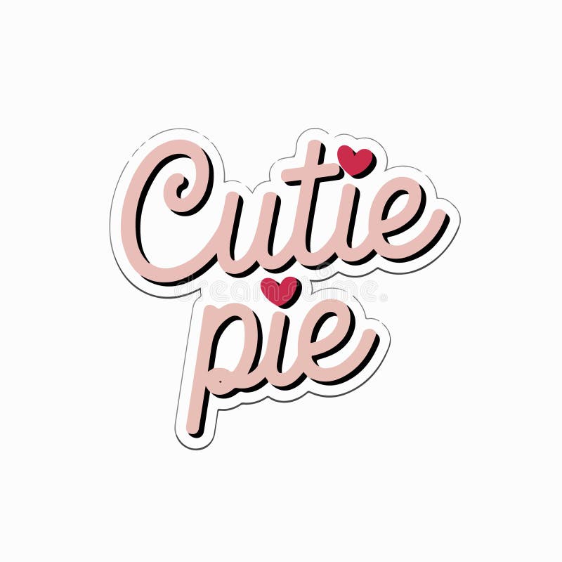 Cute Cutie Pie Design with Hearts, Perfect for Sweet Projects Text ...
