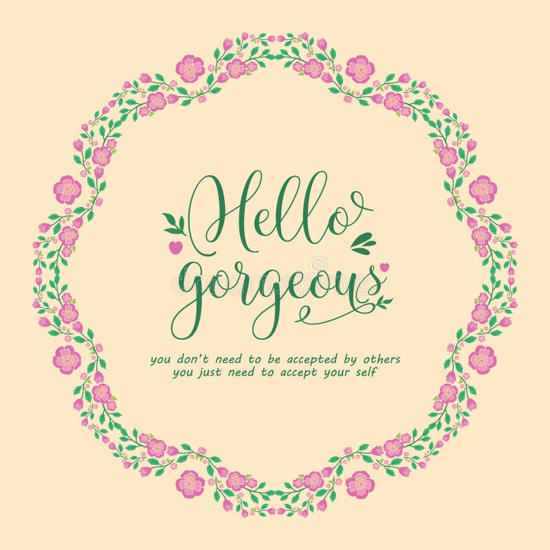 Cute Decor of Leaf and Floral Frame, for Hello Gorgeous Card Design ...