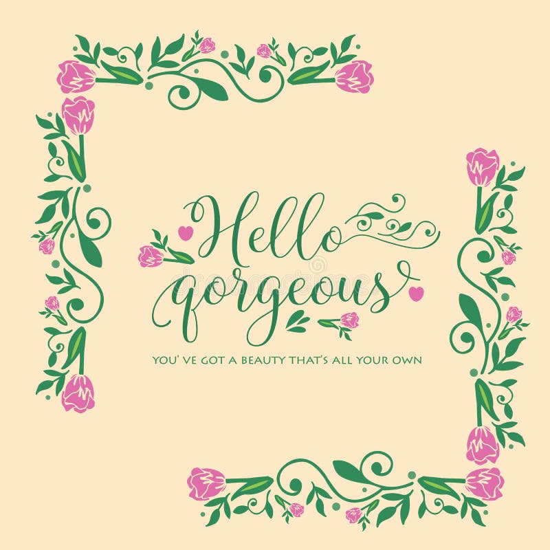 Cute Decor of Leaf and Floral Frame, for Modern Hello Gorgeous Card ...