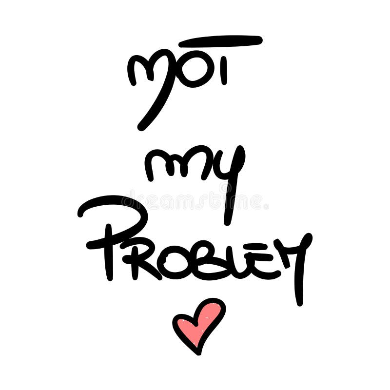 Not My Problem Stock Illustrations – 89 Not My Problem Stock ...