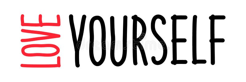Cute Love Yourself Hand Drawn Lettering Trendy Affirmation Phrase Stock