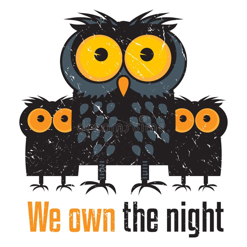 Cute Owls - we Own the Night Stock Vector - Illustration of creative ...