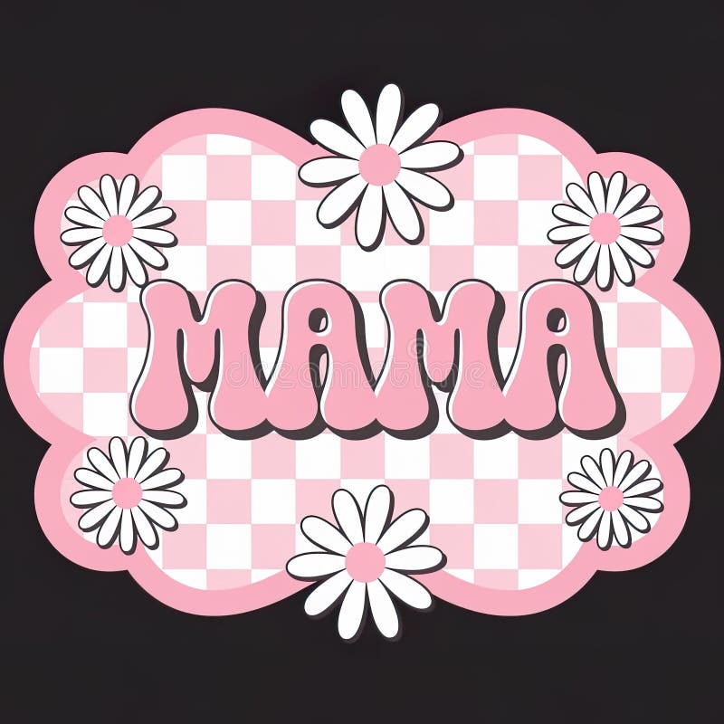 Cute Pink MAMA Text, Checkered Design with Five Daisy Flowers ...