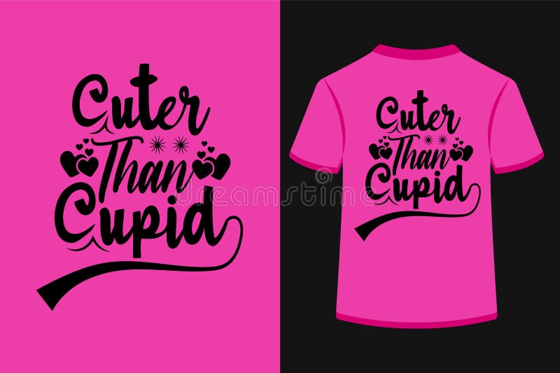 Cuter Than Cupid Creative Typography T-shirt Design Stock Vector ...