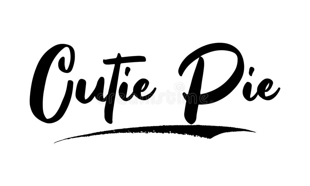 Cutie Pie Bold Typography Lettering Text Vector Design Quote Stock ...
