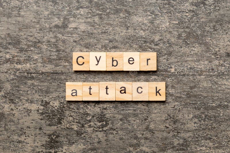 Cyber Attack Word Written on Wood Block. Cyber Attack Text on Cement ...