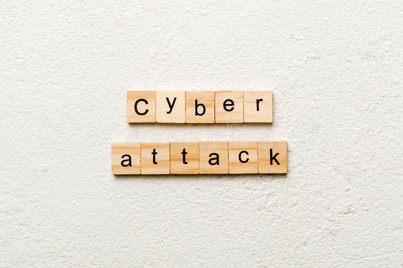 Cyber Attack Word Written on Wood Block. Cyber Attack Text on Cement ...