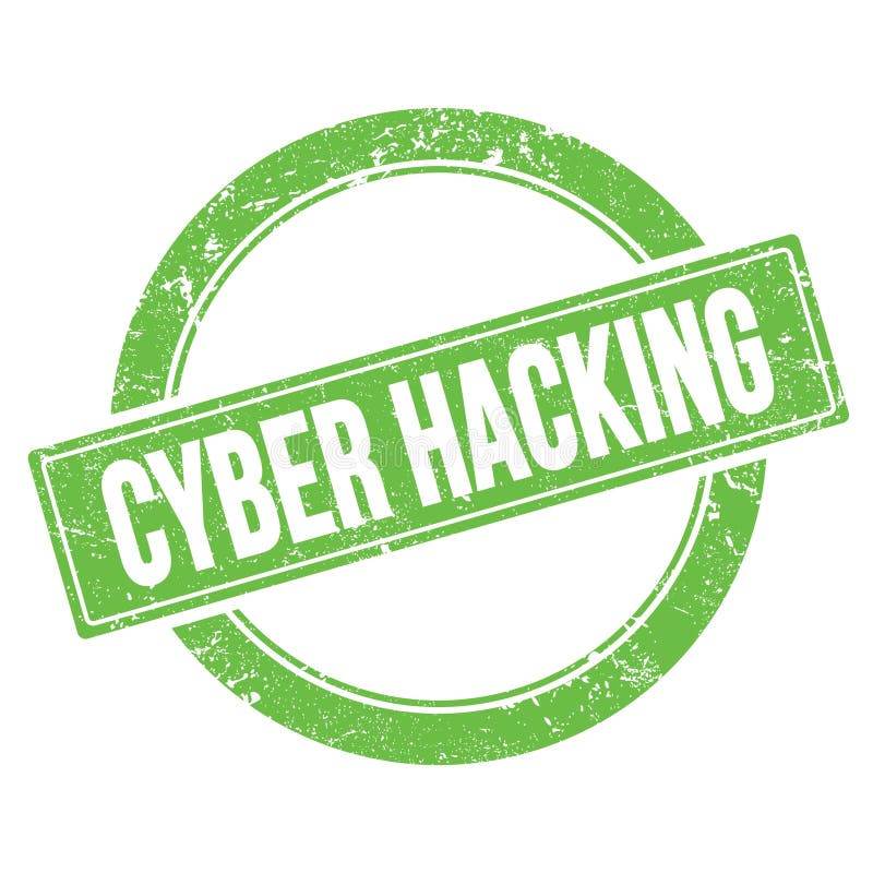 CYBER HACKING Text on Green Grungy Round Stamp Stock Illustration ...