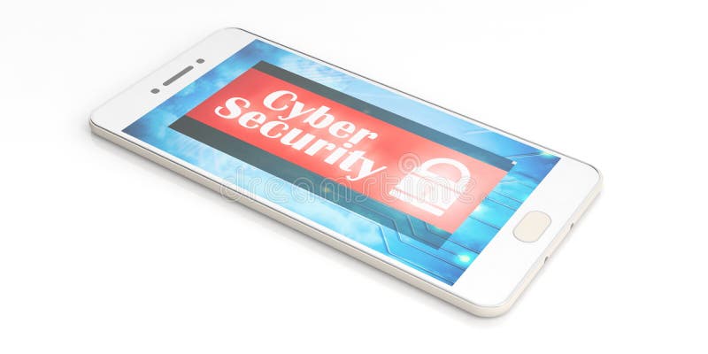 Cyber Security on a Smartphone Screen. 3d Illustration Stock ...