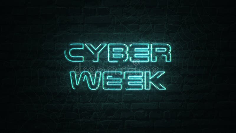Cyber Week, Neon Sign. stock image. Image of hacker - 300766095