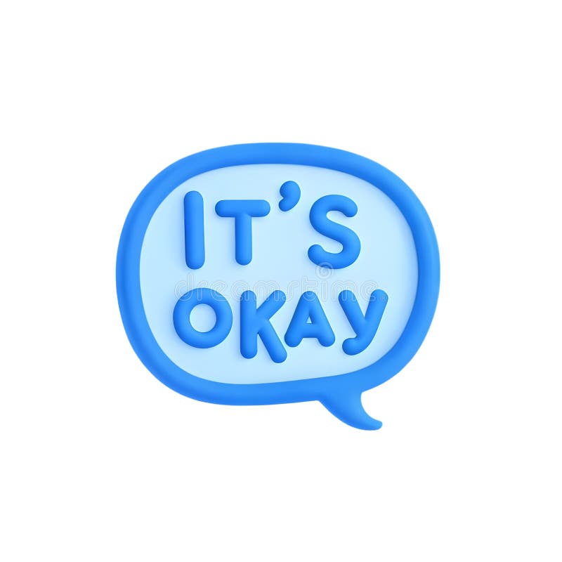 3D Blue Speech Bubble with it S Okay Text, Transparent Background ...