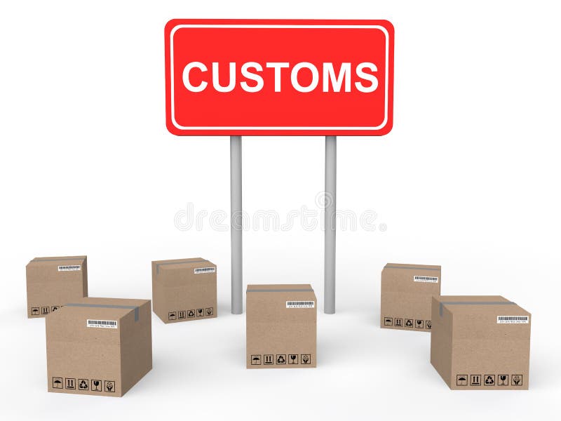3d Customs Sign Board with Shipping Cartons Stock Illustration ...