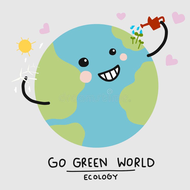Go Green World Cute Smile Earth Watering Herself, Ecology Concept ...