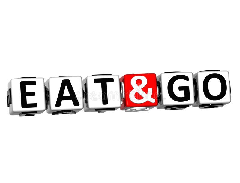 3D Eat and Go Block Text on White Background. Stock Illustration ...