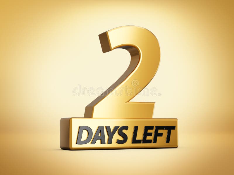 3d Gold Shiny 2 Days Left, Two Days Left 3d Text Isolated on Golden ...