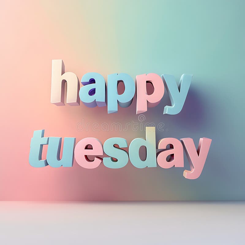 3D Happy Tuesday on Gradient Background Stock Photo - Image of graphic ...