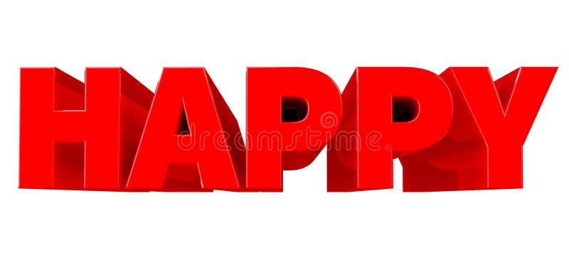 3D HAPPY Word EXPLANATION Word Isolated on White Background 3d ...