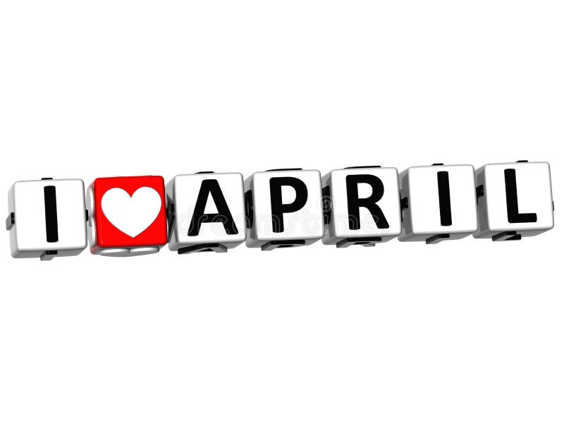 3D I Love April Button Click Here Block Text Stock Illustration ...