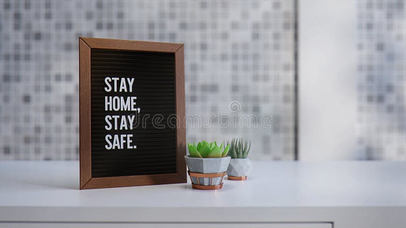 3D Illustration of a Letter Board with Text Message: Stay Home Stay ...