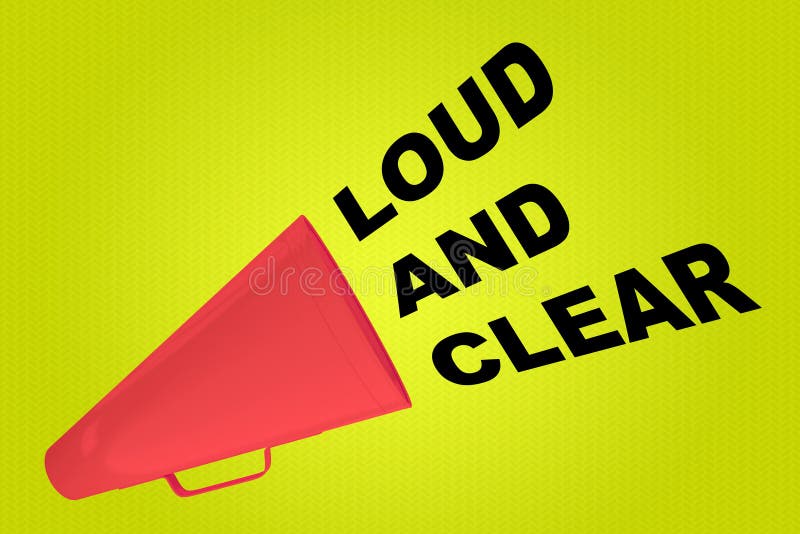 LOUD and CLEAR concept stock illustration. Illustration of motion ...