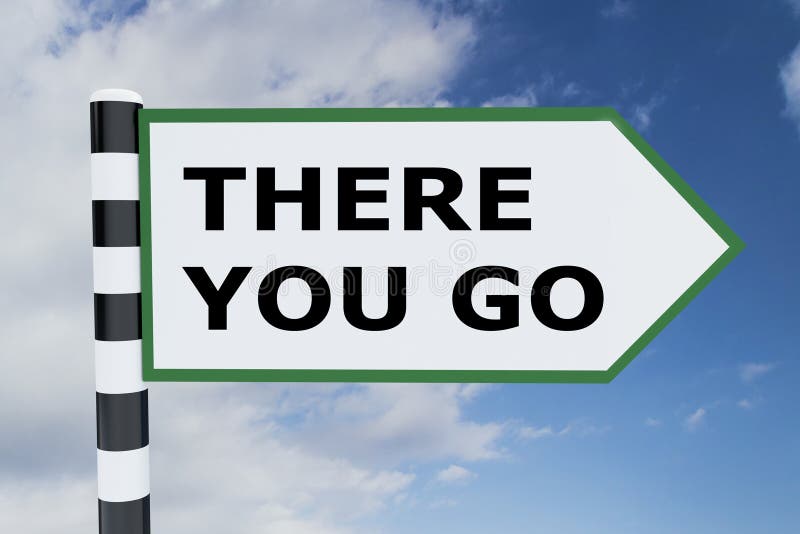 There you Go concept stock illustration. Illustration of symbol - 98977482