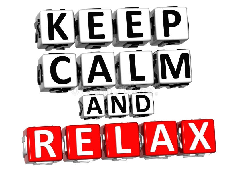 3D Keep Calm and Relax Button Click Here Block Text Stock Illustration ...