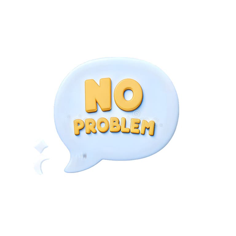 3D Light Blue Speech Bubble with Golden No Problem Text on Transparent ...