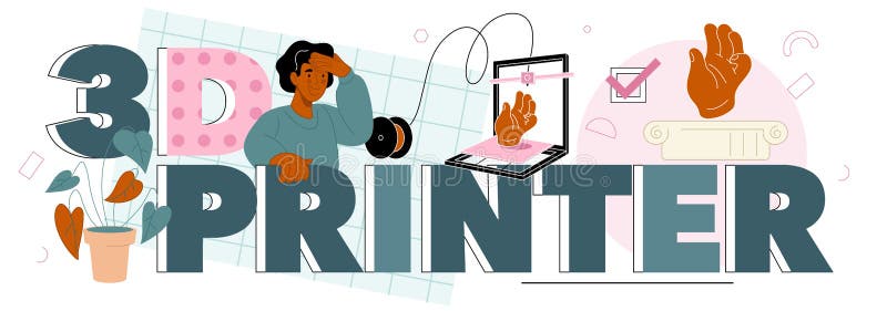 3D Printer Typographic Header. Digital Designer with Electronic Tools ...