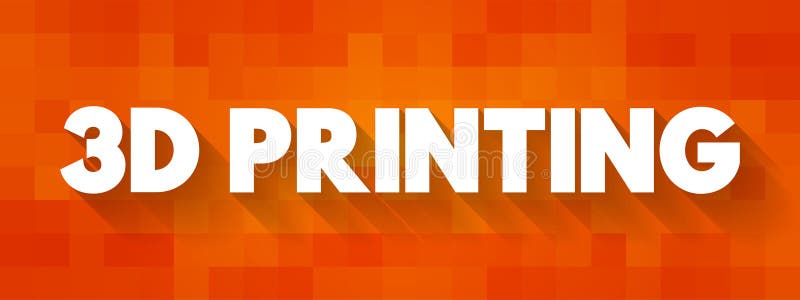 Process of Additive Manufacturing and 3D Printing Stages Outline ...