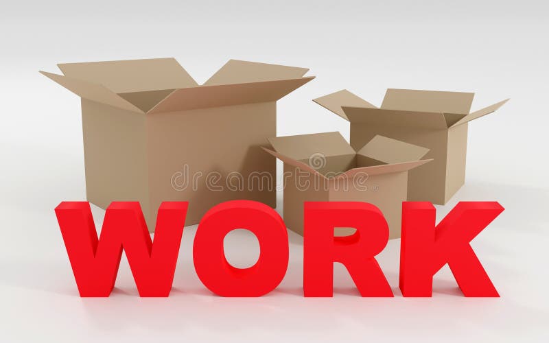 3d Render Cardboard Boxes with Red Text Saying Work Near Them Stock ...