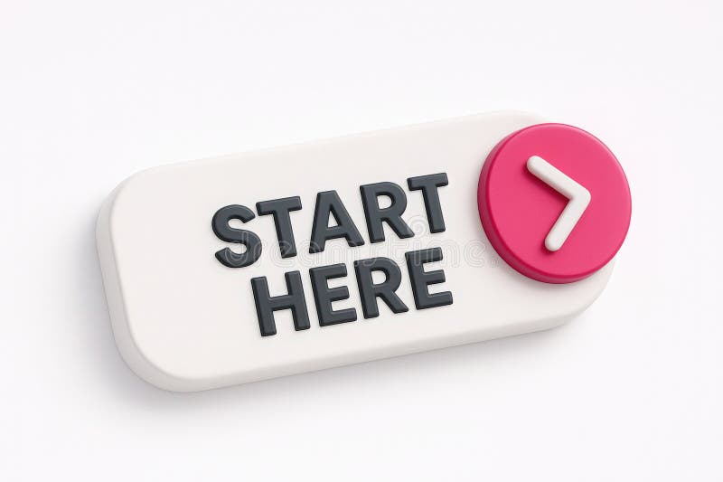 3d Render of a Start Here Button with Arrow Directional Icon Signifying ...