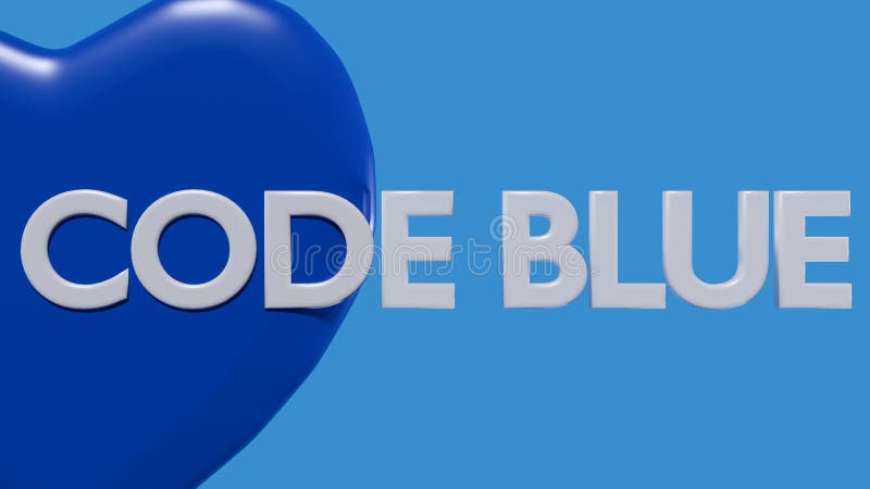 A 3D Rendering of a Blue Heart with the Text "CODE BLUE". Stock ...