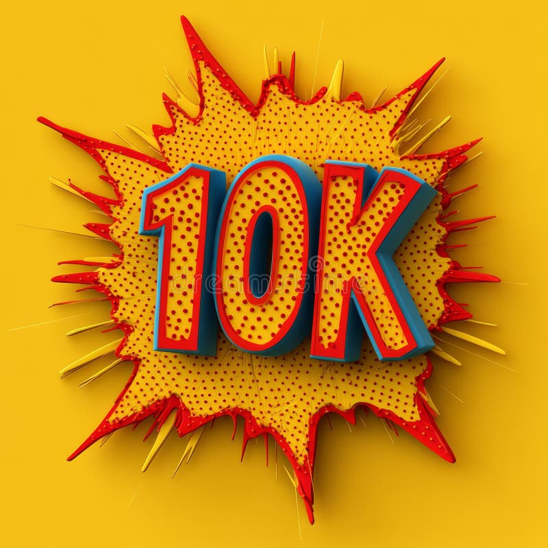 3D Rendering of a Comic Book Style Speech Bubble, Celebrating 10,000 ...