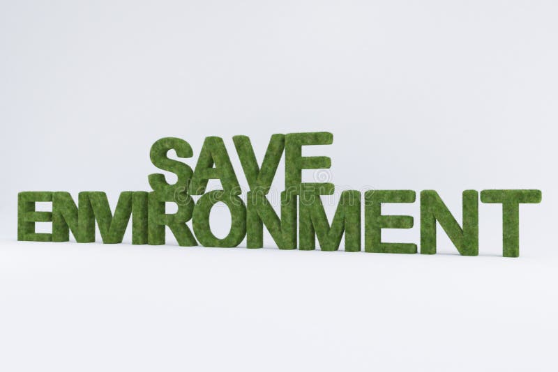 3d Rendering of Green Grass SAVE ENVIRONMENT Text on White Background ...